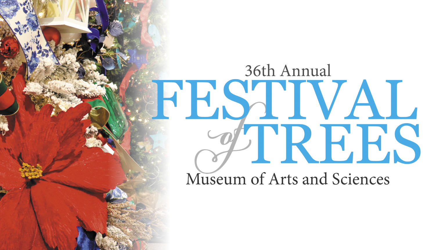 Festival of Trees Tree Exhibition - Museum of Arts and SciencesMuseum ...